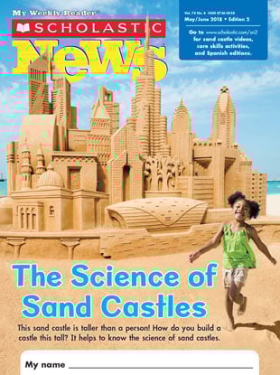 The Science of Sand Castles - May / June 2018